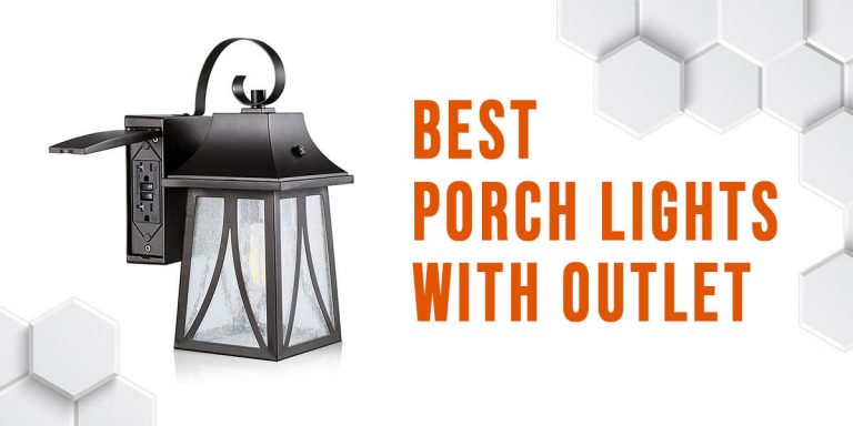 6 Best Porch Lights With Outlet - Ideas Mama